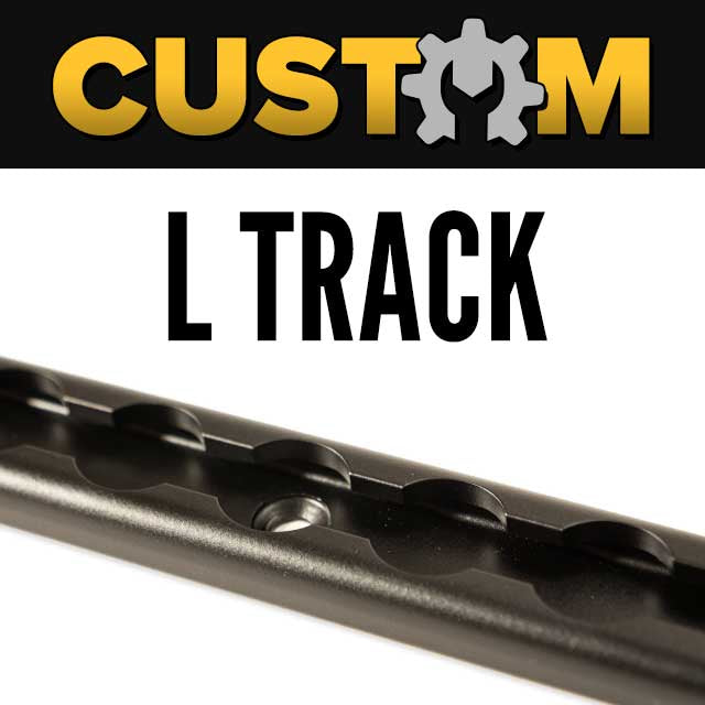 Custom L Track